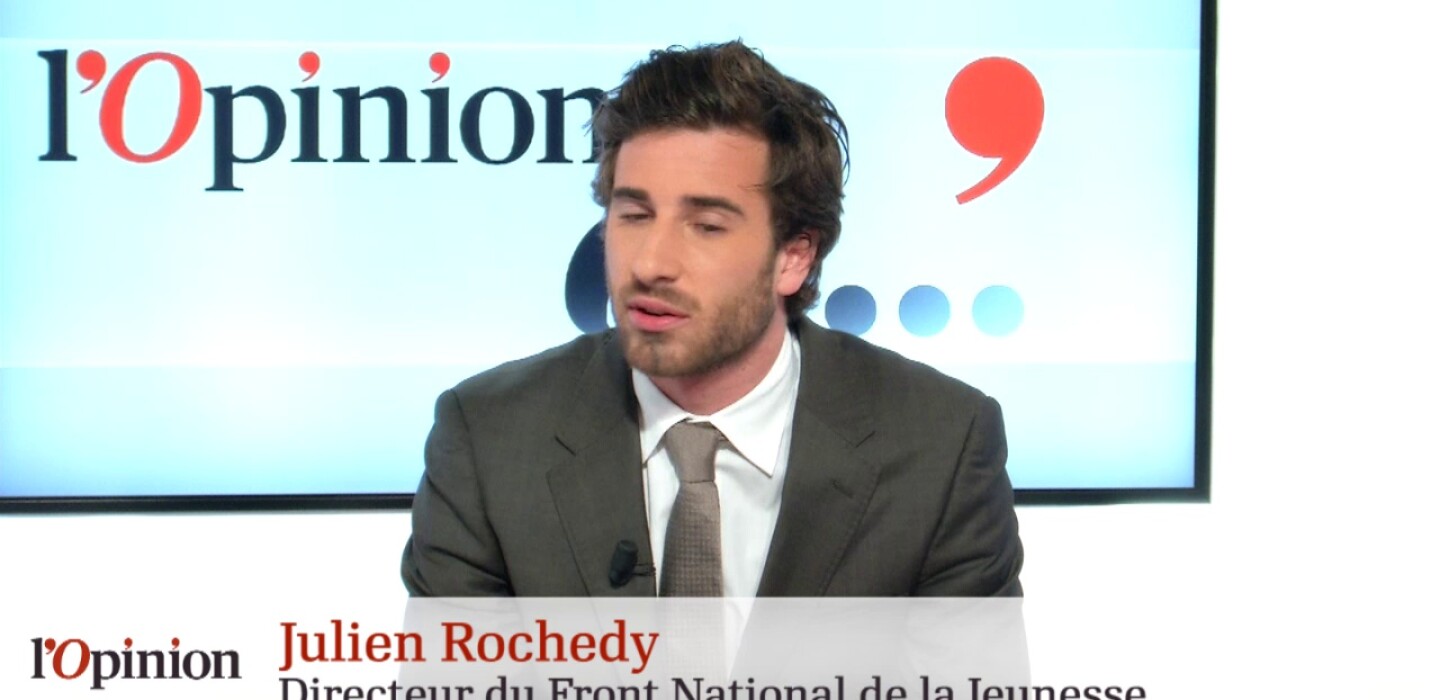 Julien Rochedy (FN) : «Nous voulons arriver aux manettes» - l'Opinion